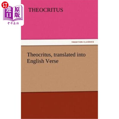 海外直订Theocritus, Translated Into English Verse 忒奥克里托斯，译为英文诗歌