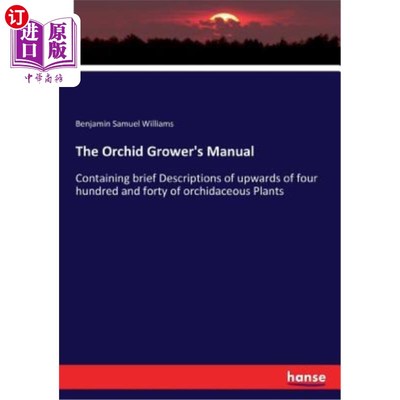 海外直订The Orchid Grower's Manual 兰花种植者手册