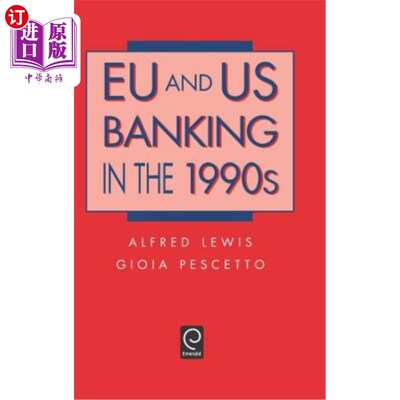 海外直订Eu and Us Banking in the 1990s 20世纪90年代的欧盟和美国银行业