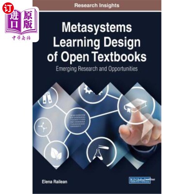 海外直订Metasystems Learning Design of Open Textbooks: Emerging Research and Opportuniti 开放教科书元系统学习设计：