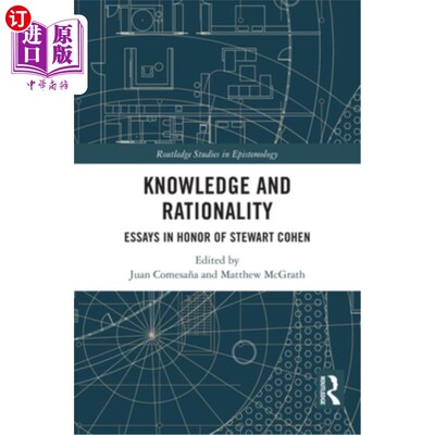 海外直订Knowledge and Rationality: Essays in Honor of Stewart Cohen 《知识与理性：纪念斯图尔特·科恩随笔