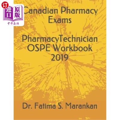 海外直订医药图书Canadian Pharmacy Exams - Pharmacy Technician Ospe Workbook 2019 加拿大药学考试-药学技术员OSPE工作