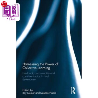 海外直订Harnessing the Power of Collective Learning: Feedback, Accountability and Consti 利用集体学习的力量：农村发
