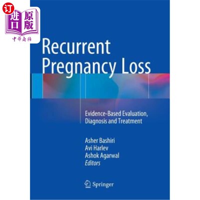 海外直订医药图书Recurrent Pregnancy Loss: Evidence-Based Evaluation, Diagnosis and Treatment 复发性妊娠丢失的循证评
