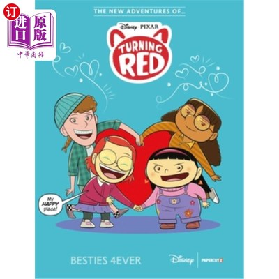 海外直订The New Adventures of Turning Red Vol. 1: Besties 4ever 《变红的新冒险》第一卷：永远的闺蜜
