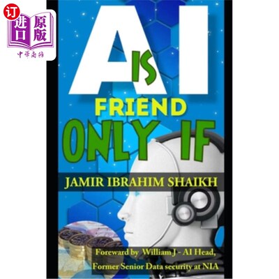 海外直订AI is FRIEND ONLY IF...: Shaping a Future Where AI Enhances Human Potential, Eth 只有当……：塑造一个人工智
