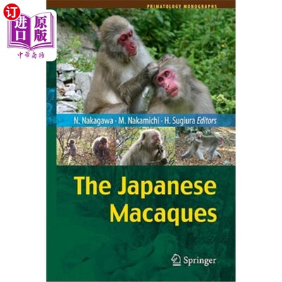 海外直订The Japanese Macaques 日本猕猴
