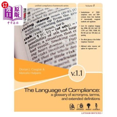 海外直订The Language of Compliance: A Glossary of Terms, Acronyms, and Extended Definiti 符合性语言：术语、首字母缩
