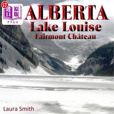 海外直订Alberta Lake Louise Fairmont Chateau 阿尔伯塔湖路易斯费尔蒙特城堡