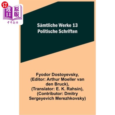 海外直订德语 S?mtliche Werke 13: Politische Schriften S ?13《政治诗集