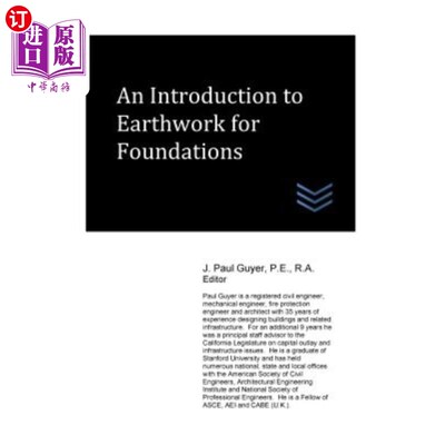 海外直订An Introduction to Earthwork for Foundations 基础土方工程简介“，