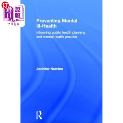 海外直订医药图书Preventing Mental Ill-Health: Informing Public Health Planning and Mental Health 预防精神疾病:告知