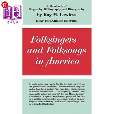 海外直订Folksingers and Folksongs in America: A Handbook of Biography, Bibliography, and 美国的民谣歌手和民歌:传记