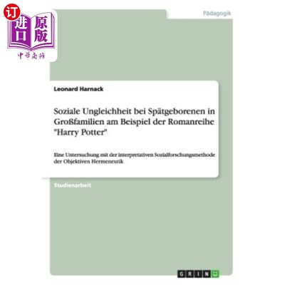 海外直订德语 Soziale Ungleichheit bei Sp?tgeborenen in Gro?familien am Beispiel der Romanreih 社会不平等和Sp?我从未