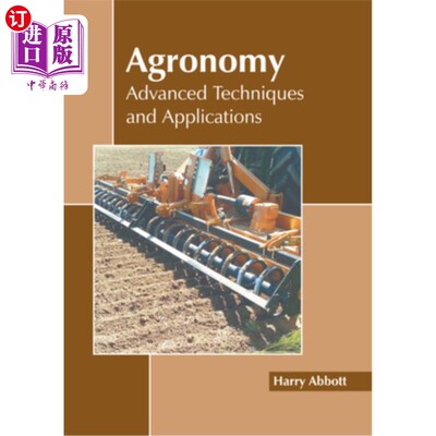 海外直订Agronomy: Advanced Techniques and Applications 农学:先进技术与应用