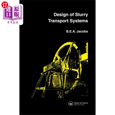 海外直订Design of Slurry Transport Systems 泥浆输送系统的设计