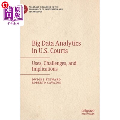 海外直订Big Data Analytics in U.S. Courts: Uses, Challenges, and Implications 大数据分析在美国法院的用途、挑战和影