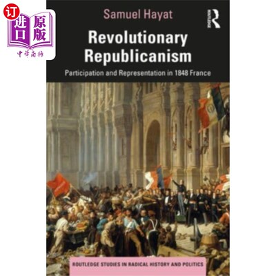 海外直订Revolutionary Republicanism 革命共和主义