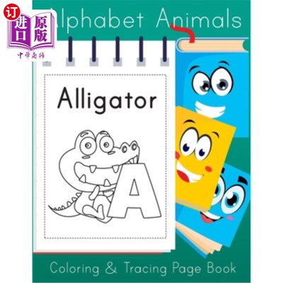 海外直订Alphabet Animals Coloring and Tracing Page Book: Fun Color Pages and Handwriting 字母动物着色和跟踪页书:有