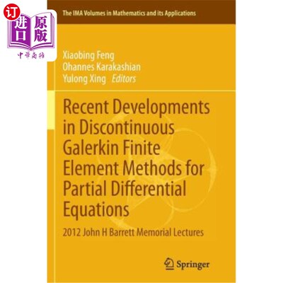 海外直订Recent Developments in Discontinuous Galerkin Finite Element Methods for Partial 偏微分方程间断Gal