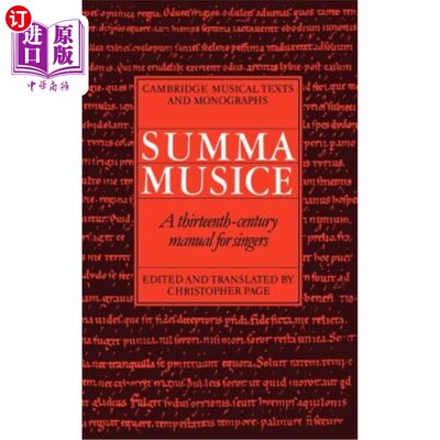 海外直订Summa Musice: A Thirteenth-Century Manual for Singers 音乐总结:十三世纪歌手手册