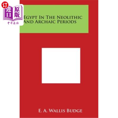 海外直订Egypt in the Neolithic and Archaic Periods 新石器时代和古代的埃及