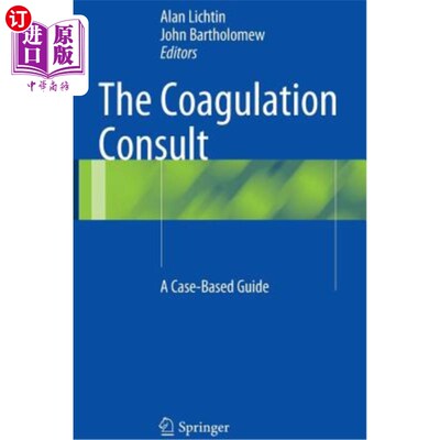 海外直订医药图书The Coagulation Consult: A Case-Based Guide 凝血咨询：以病例为基础的指南