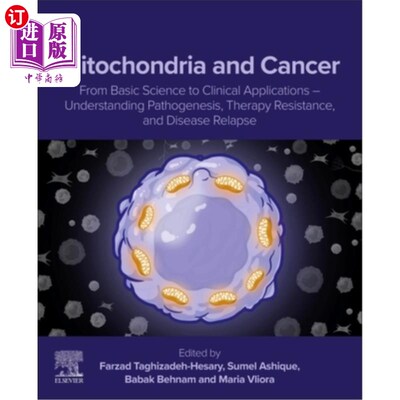 海外直订Mitochondria and Cancer: From Basic Science to Clinical Applications - Understan 线粒体与癌症：从基础科学到