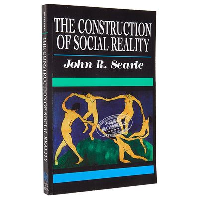 社会实在的建构 豆瓣阅读 英文原版 The Construction of Social Reality John R. Searle【中商原版】