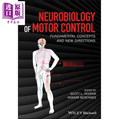 运动控制神经生物学 基本概念与新方向 Neurobiology Of Motor Control Fundamental Concepts And New Directions  Scott Ho