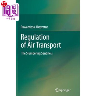 海外直订Regulation of Air Transport: The Slumbering Sentinels 航空运输监管：沉睡的哨兵