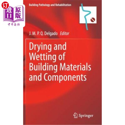 海外直订Drying and Wetting of Building Materials and Components 建筑材料和构件的干湿