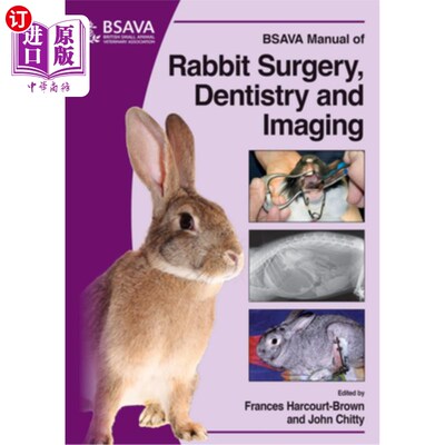 海外直订医药图书BSAVA Manual of Rabbit Surgery, Dentistry and Imaging BSAVA兔外科，牙科和成像手册