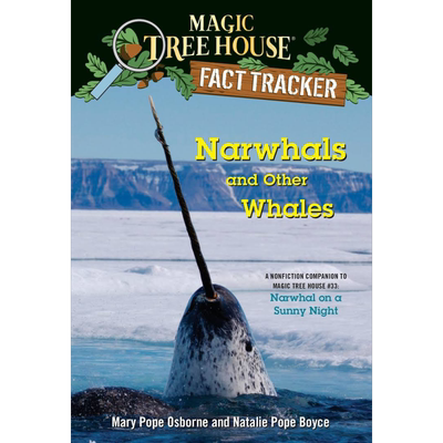 Magic Tree House Fact Tracker 42 Narwhals and Other Whales 神奇树屋小百科42 英文原版进口图书小初文学阅读【中商原版】