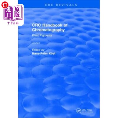 海外直订CRC Handbook of Chromatography: Volume I: Plant Pigments CRC色谱手册:第一卷:植物色素