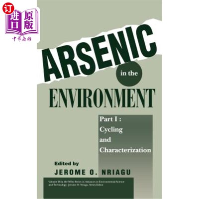 海外直订Arsenic in the Environment, Part 1: Cycling and Characterization 环境中的砷第1部分：循环和特性Aest V26