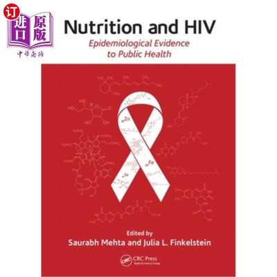 海外直订医药图书Nutrition and HIV: Epidemiological Evidence to Public Health 营养与艾滋病毒:公共卫生的流行病学证据