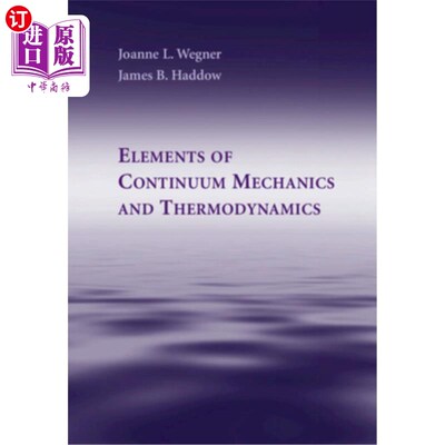 海外直订Elements of Continuum Mechanics and Thermodynamics 连续介质力学与热力学要素“，