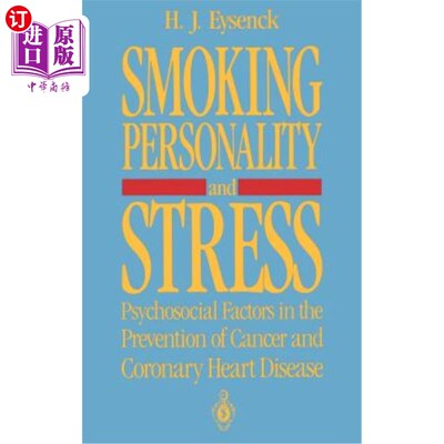 海外直订医药图书Smoking, Personality, and Stress: Psychosocial Factors in the Prevention of Canc 吸烟、个性和压力：