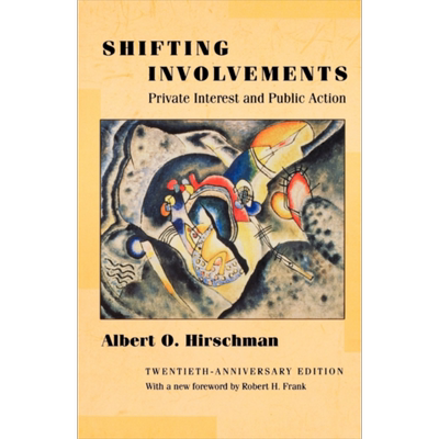 现货 转移的参与 私人利益和公共行动 20周年版 修订版 Shifting Involvements 英文原版 Albert O Hirschman【中商原版】