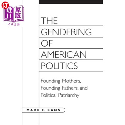 海外直订Gendering of American Politics 美国政治的性别化