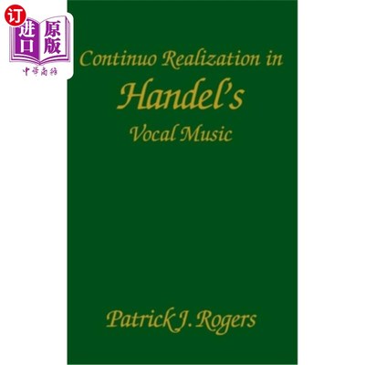 海外直订Continuo Realization in Handel's Vocal Music 亨德尔声乐中的连续实现