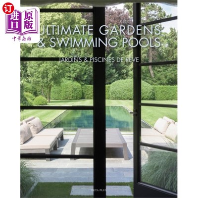 海外直订Ultimate Gardens & Swimming Pools 终极花园和游泳池