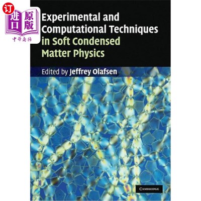 海外直订Experimental and Computational Techniques in Soft Condensed Matter Physics 软凝聚态物理中的实验和计算技术