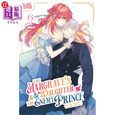 海外直订The Margrave's Daughter & the Enemy Prince, Volume 6 侯爵的女儿与敌人的王子，第6卷