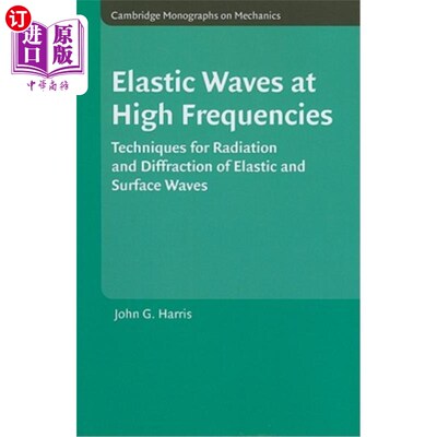 海外直订Elastic Waves at High Frequencies: Techniques for Radiation and Diffraction of E 高频弹性波:弹性波和表面波