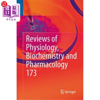 海外直订医药图书Reviews of Physiology, Biochemistry and Pharmacology, Vol. 173 生理学、生物化学和药理学评论，第173卷
