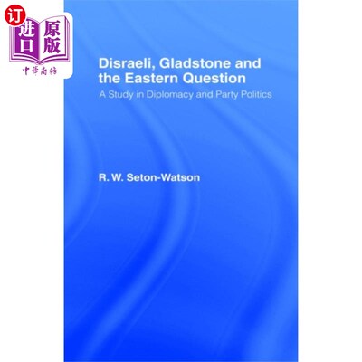 海外直订Disraeli, Gladstone & the Eastern Question 迪斯雷利，格拉德斯通与东方问题