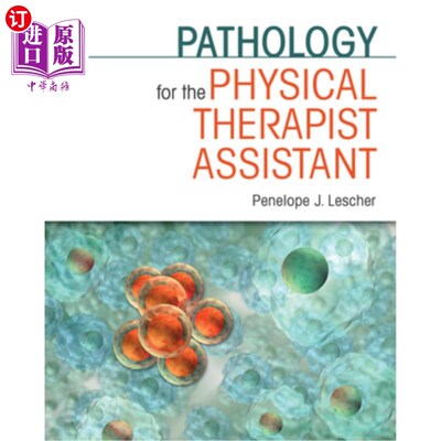 海外直订医药图书Pathology for the Physical Therapist Assistant 物理治疗师助理的病理学
