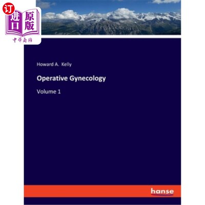海外直订Operative Gynecology: Volume 1 手术妇科:卷一